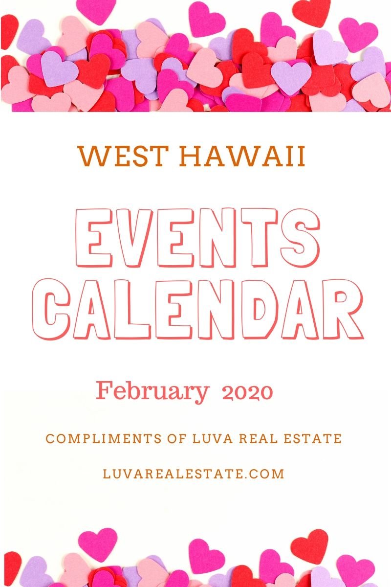 West Hawaii February Events Calendar 2020 - Luva Real Estate